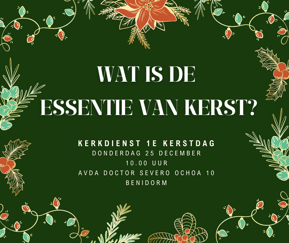 1e Kerstdag 25 december 2025 THEMA: Wat is de essentie van kerst ...
